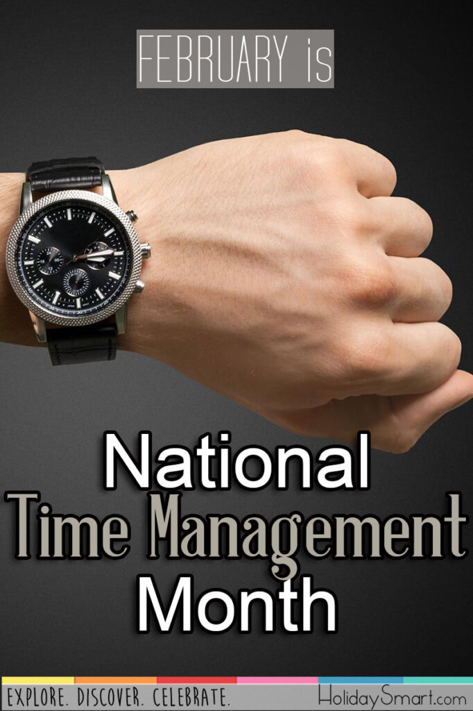 National Time Management Month | Access to Culture